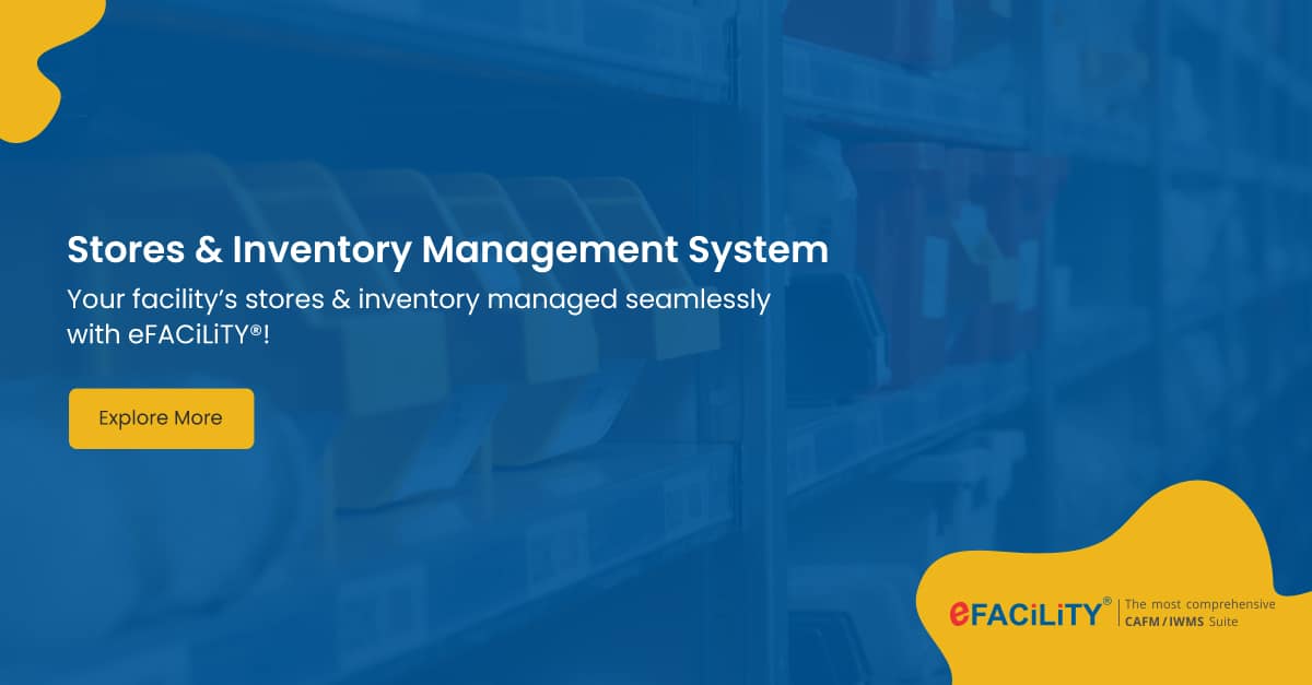 Stores and Inventory Management System | eFACiLiTY®